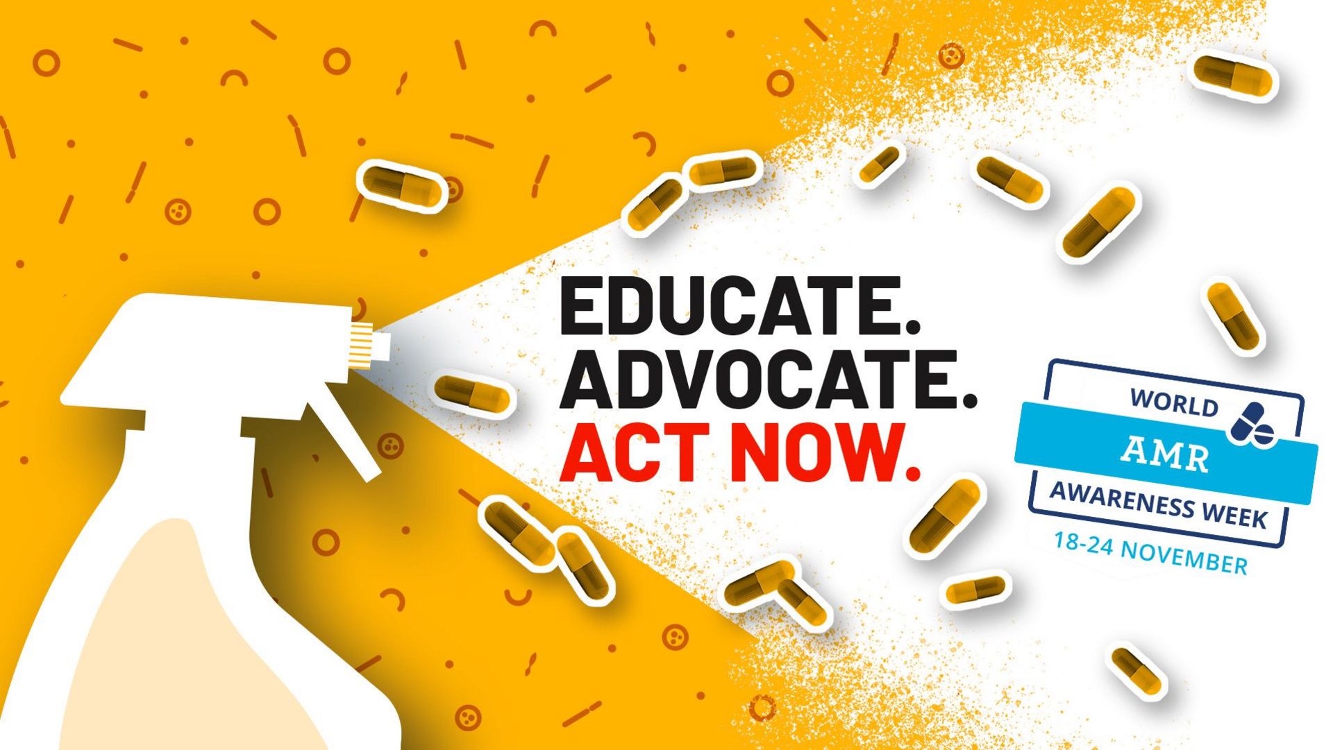World Antimicrobial Resistance Awareness Week 2024: Educate. Advocate ...